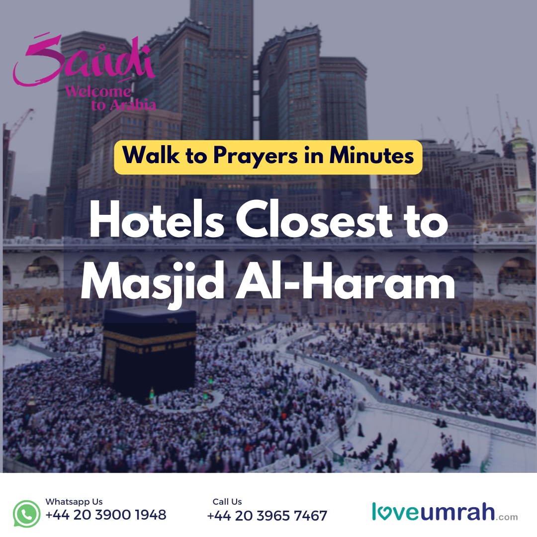 Hotels Closest to Masjid Al-Haram - Walk to Prayers in Minutes